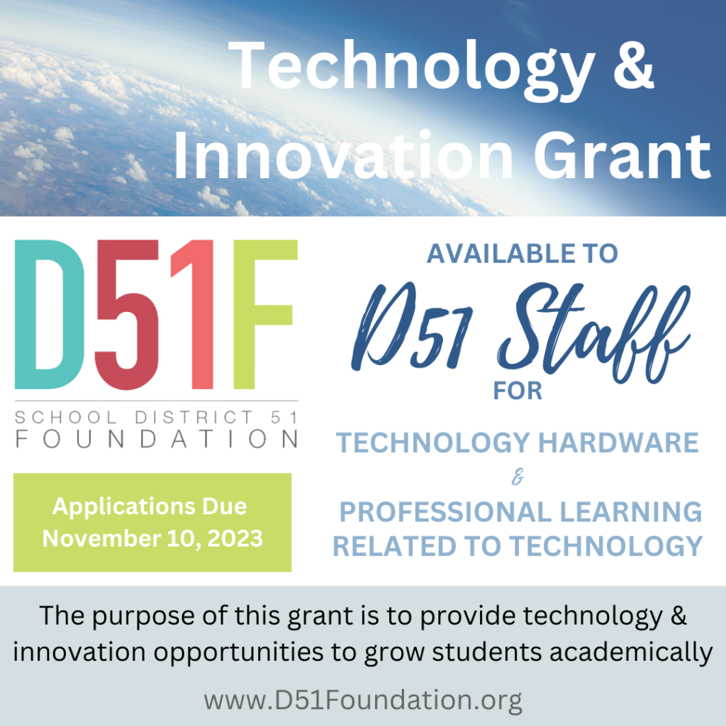 Introducing NEW Technology & Innovation Grant | District 51 Foundation